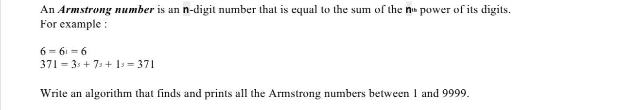 Solved An Armstrong number is an n-digit number that is | Chegg.com