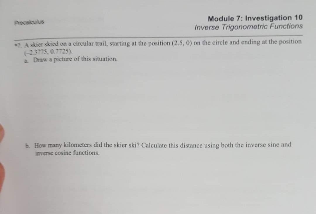 Solved Module 7: Investigation 10 Inverse Trigonometric | Chegg.com