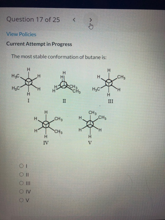 Solved Question 16 of 25 The least stable conformation of | Chegg.com