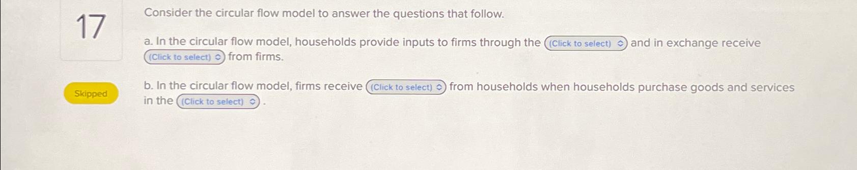 Solved Consider the circular flow model to answer the | Chegg.com