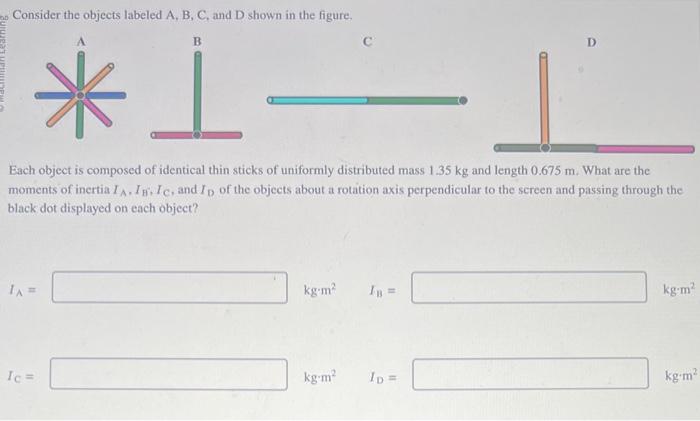 Solved Consider the objects labeled A, B, C, and D shown in | Chegg.com