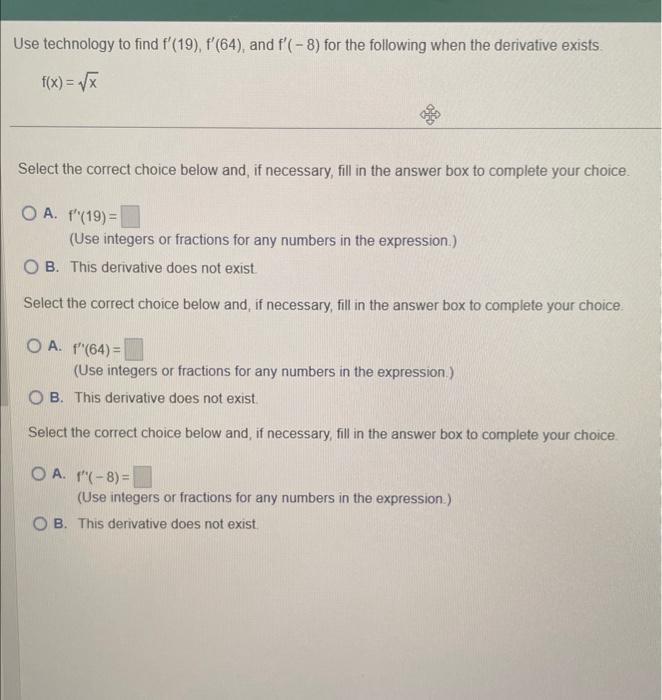 Solved Use technology to find f′(19),f′(64), and f′(−8) for | Chegg.com