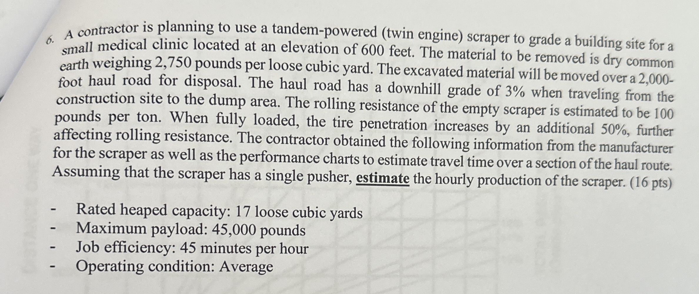 Solved A contractor is planning to use a tandem-powered | Chegg.com