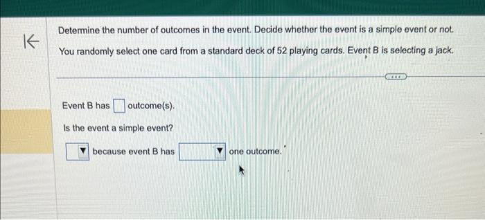 Solved Determine the number of outcomes in the event. Decide | Chegg.com