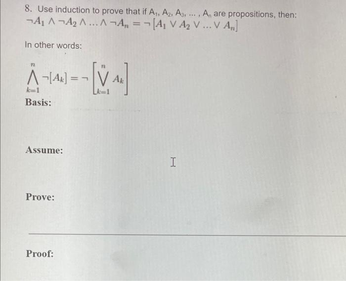Solved 8. Use induction to prove that if A1,A2,A3,…,An are | Chegg.com
