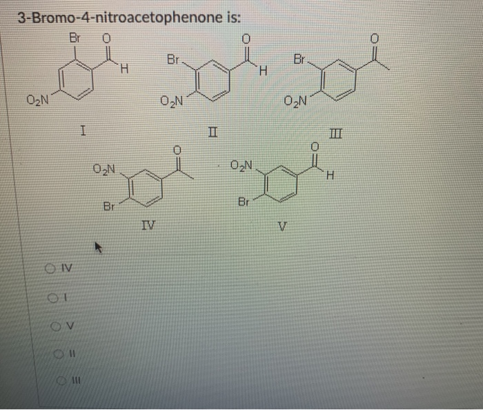 Solved 3-Bromo-4-nitroacetophenone is: Br 0 Br Br Н ON ON ON | Chegg.com