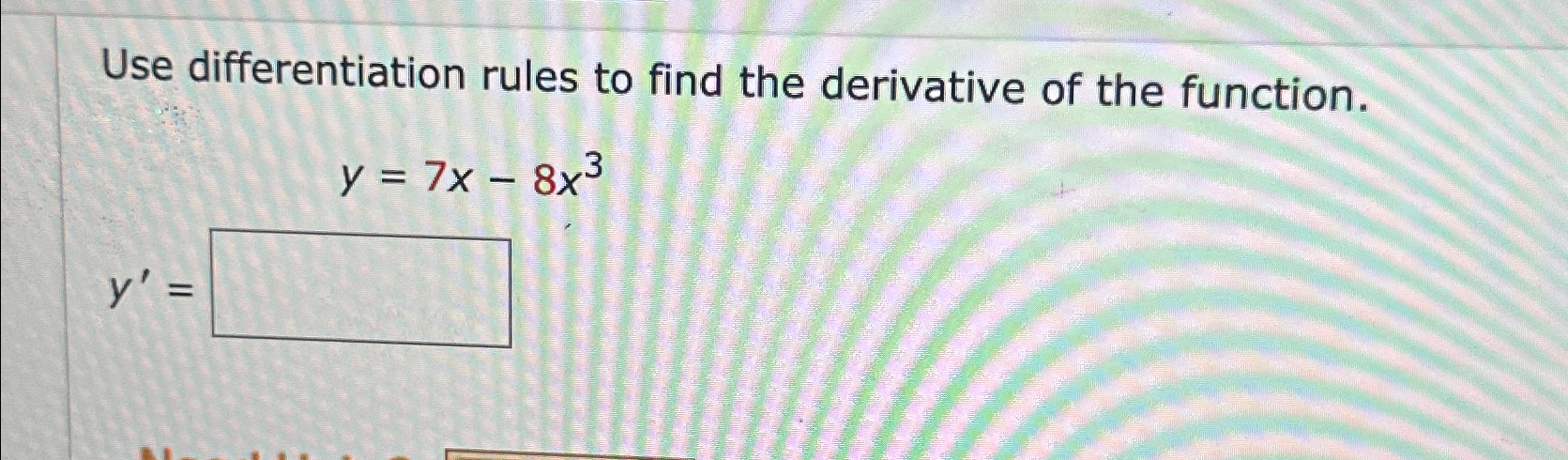 Solved Use differentiation rules to find the derivative of | Chegg.com