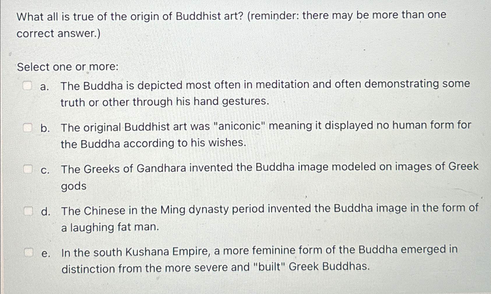 Solved What all is true of the origin of Buddhist art? | Chegg.com