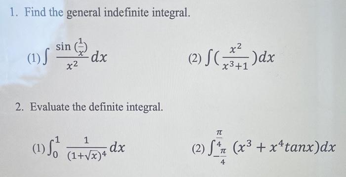 Solved 1. Find the general indefinite integral. (1) | Chegg.com