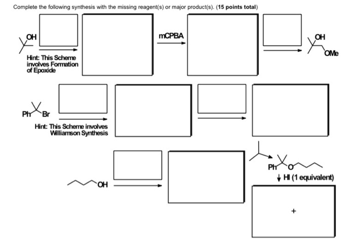 Solved Complete the following synthesis with the missing | Chegg.com