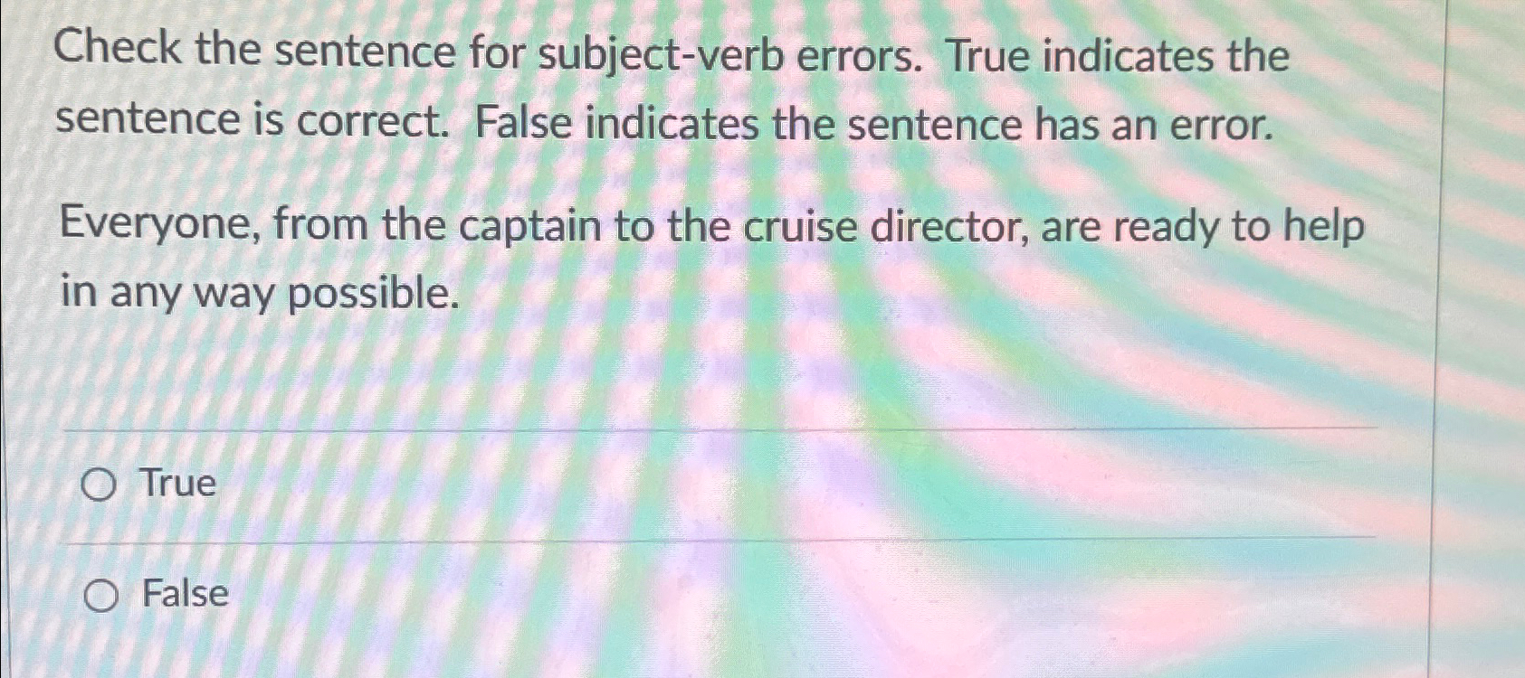 Solved Check the sentence for subject-verb errors. True | Chegg.com