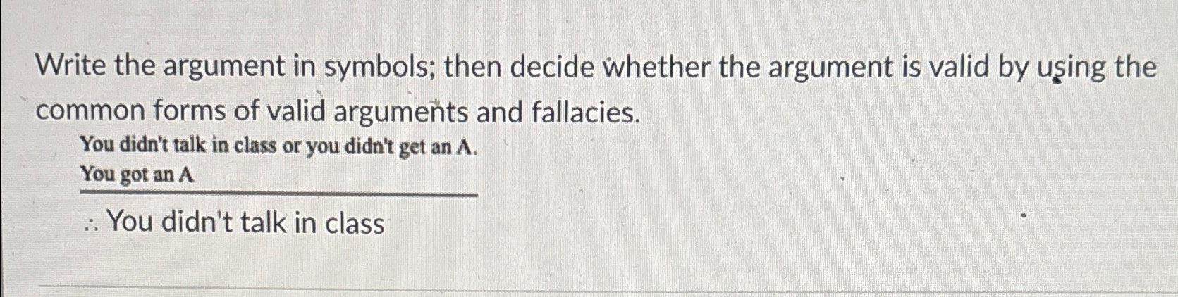 Solved Write the argument in symbols; then decide whether | Chegg.com