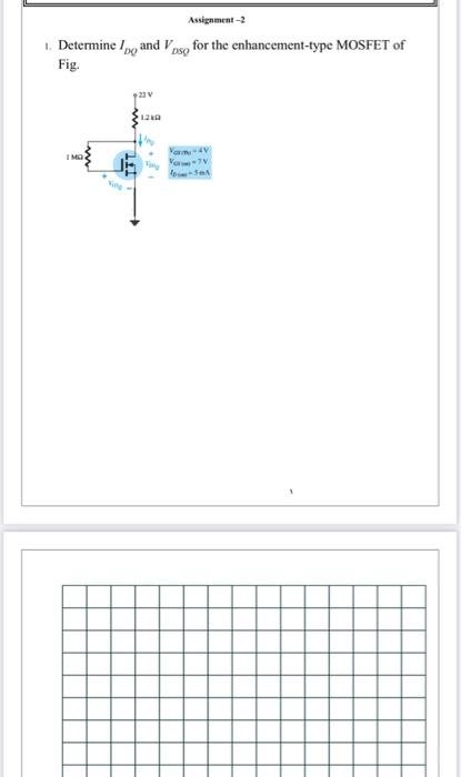 Solved 1. Determine IDQ and VDSQ for the enhancement-type | Chegg.com
