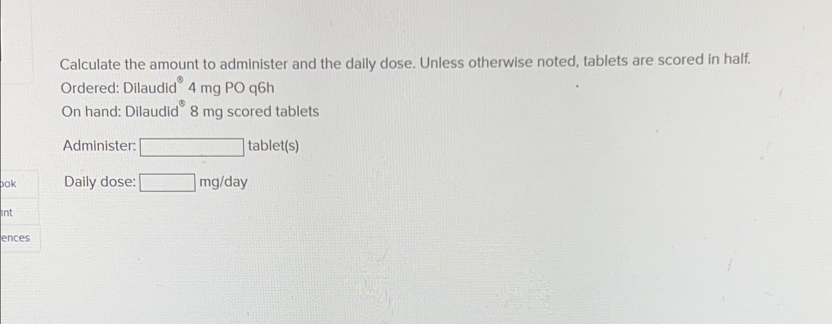 Solved Calculate the amount to administer and the daily | Chegg.com