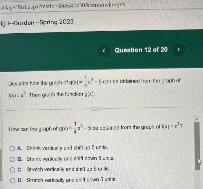Solved Describe how the graph of g(x)=41x3−5 can be obtained | Chegg.com
