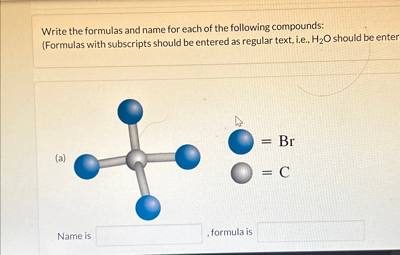Solved Write the formulas and name for each of the following | Chegg.com