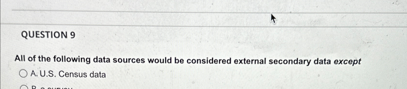 Solved All of the following data sources would be considered | Chegg.com