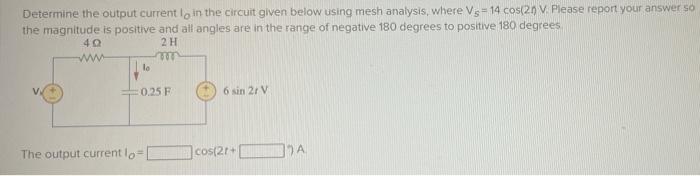 Solved Determine the output current loin the circuit given | Chegg.com
