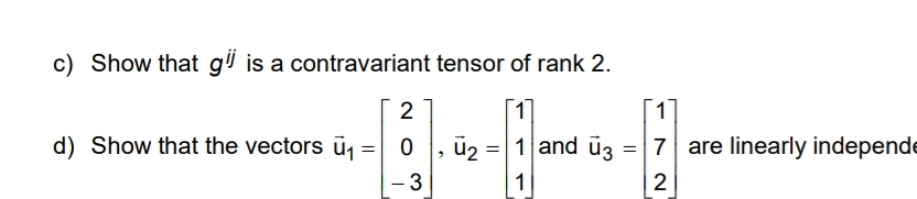 Solved C ﻿show That Gij ﻿is A Contravariant Tensor Of Rank 
