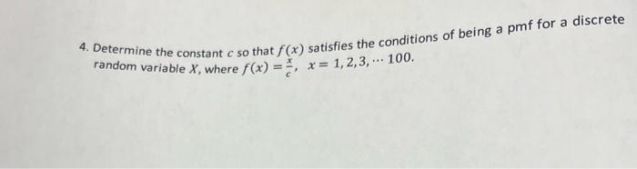 Solved 4. Determine the constant c so that f(x) satisfies | Chegg.com