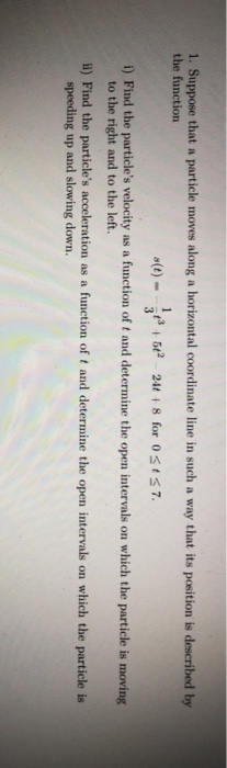Solved 1. Suppose that a particle moves along a horizontal | Chegg.com