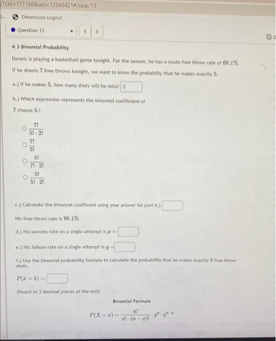 Solved 4.3 Binomial Probability Dennis is playing a | Chegg.com