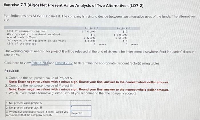 Exercise 7-7 (Algo) Net Present Value Analysis of Two | Chegg.com