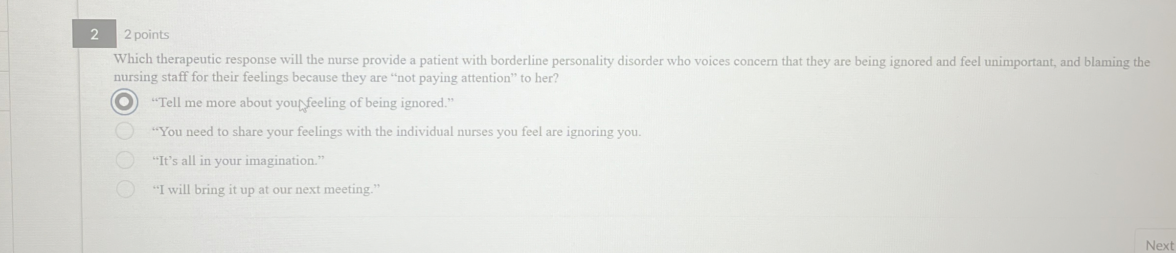 Solved 22 ﻿pointsWhich therapeutic response will the nurse | Chegg.com