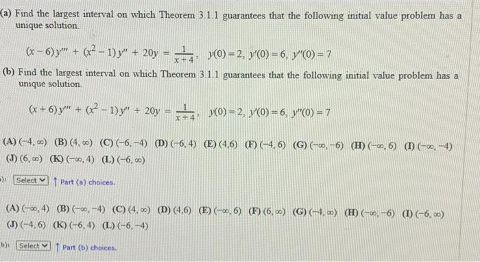 Solved (a) Find the largest interval on which Theorem 3.1.1 | Chegg.com
