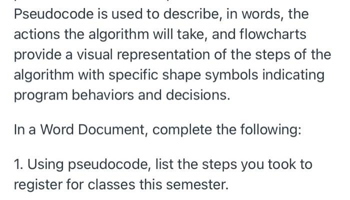 Solved Pseudocode is used to describe, in words, the actions | Chegg.com