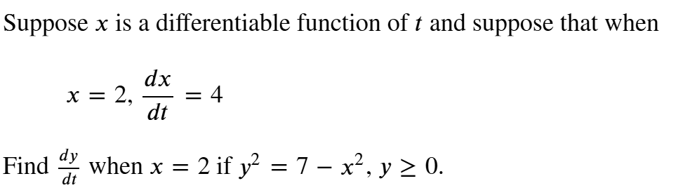 Solved Suppose x is ﻿a differentiable function of t ﻿and | Chegg.com