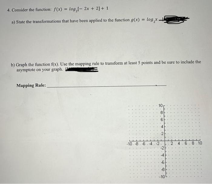 Solved 4. Consider the function: f(x)=log2[−2x+2]+1 a) State | Chegg.com