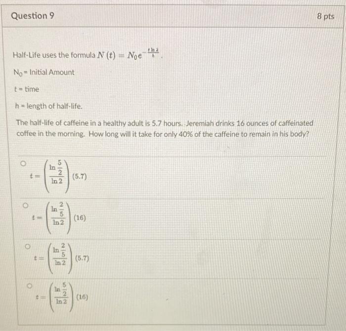 Solved Half-Life uses the formula N(t)=N0e−hln2 N0= Initial | Chegg.com