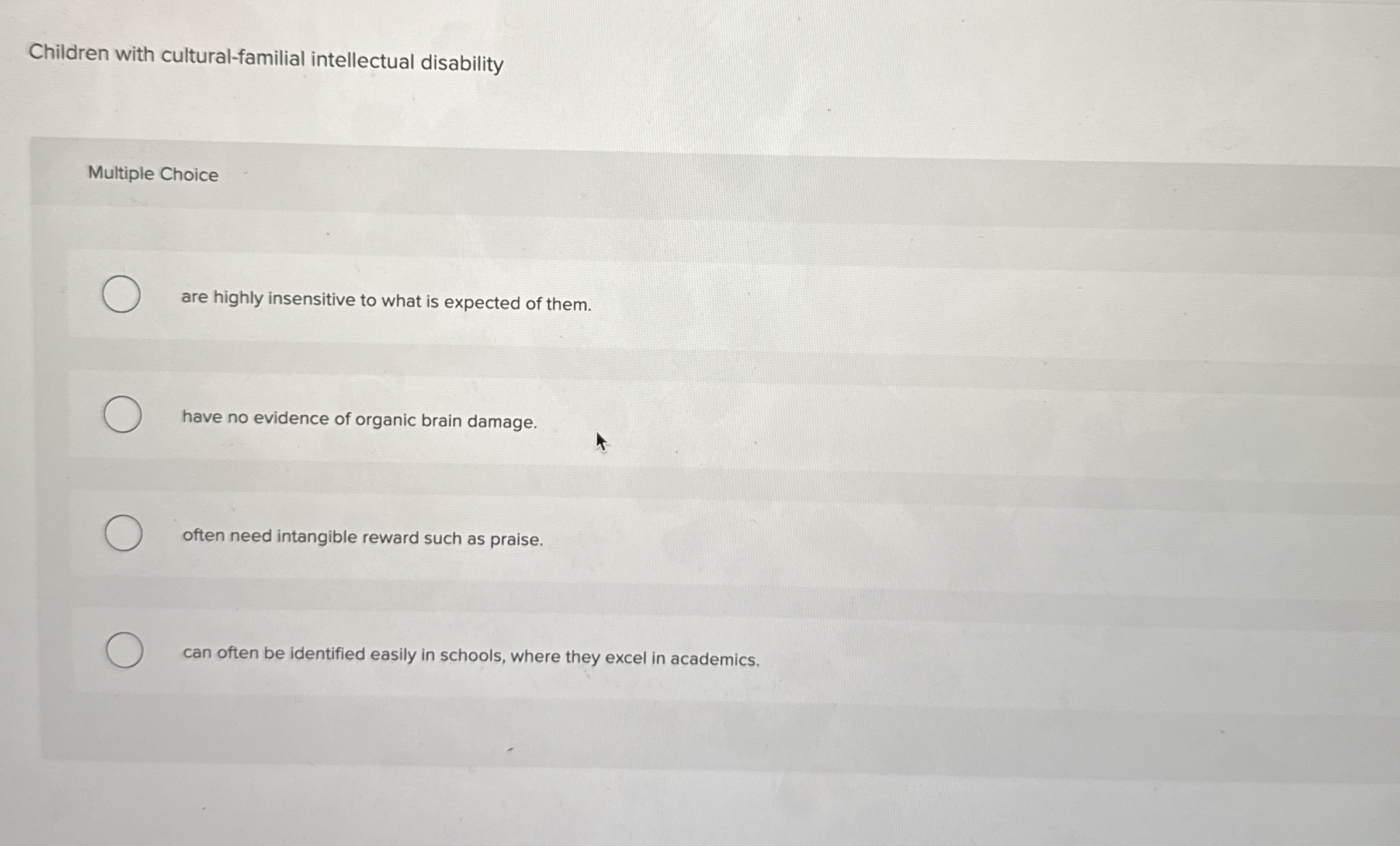 Solved Children with cultural-familial intellectual | Chegg.com