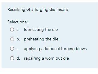 Solved Parting line in forging should be selected for Select | Chegg.com