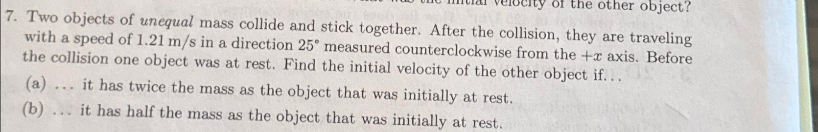 Solved Two objects of unequal mass collide and stick | Chegg.com