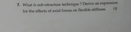 Solved What is sub-structure technique ? ﻿Derive an | Chegg.com