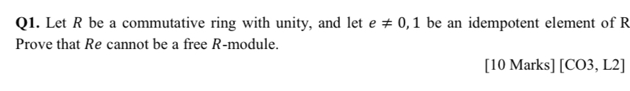 Solved Q1. ﻿Let R ﻿be a commutative ring with unity, and let | Chegg.com