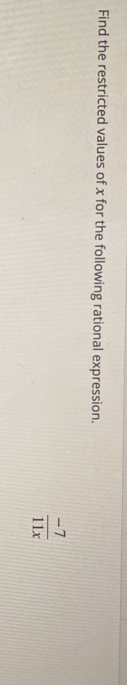 Solved Find the restricted values of x ﻿for the following | Chegg.com