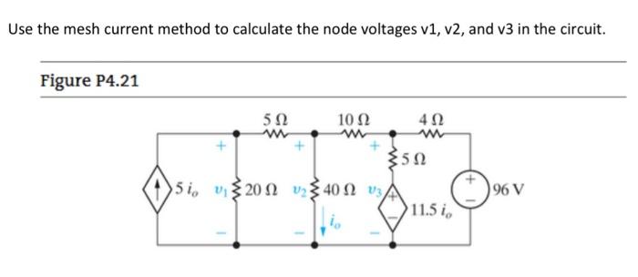 Solved Use the mesh current method to calculate the node | Chegg.com