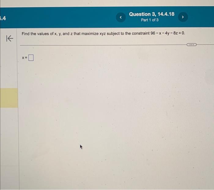 Solved Find the values of x,y, and z that maximize xyz | Chegg.com