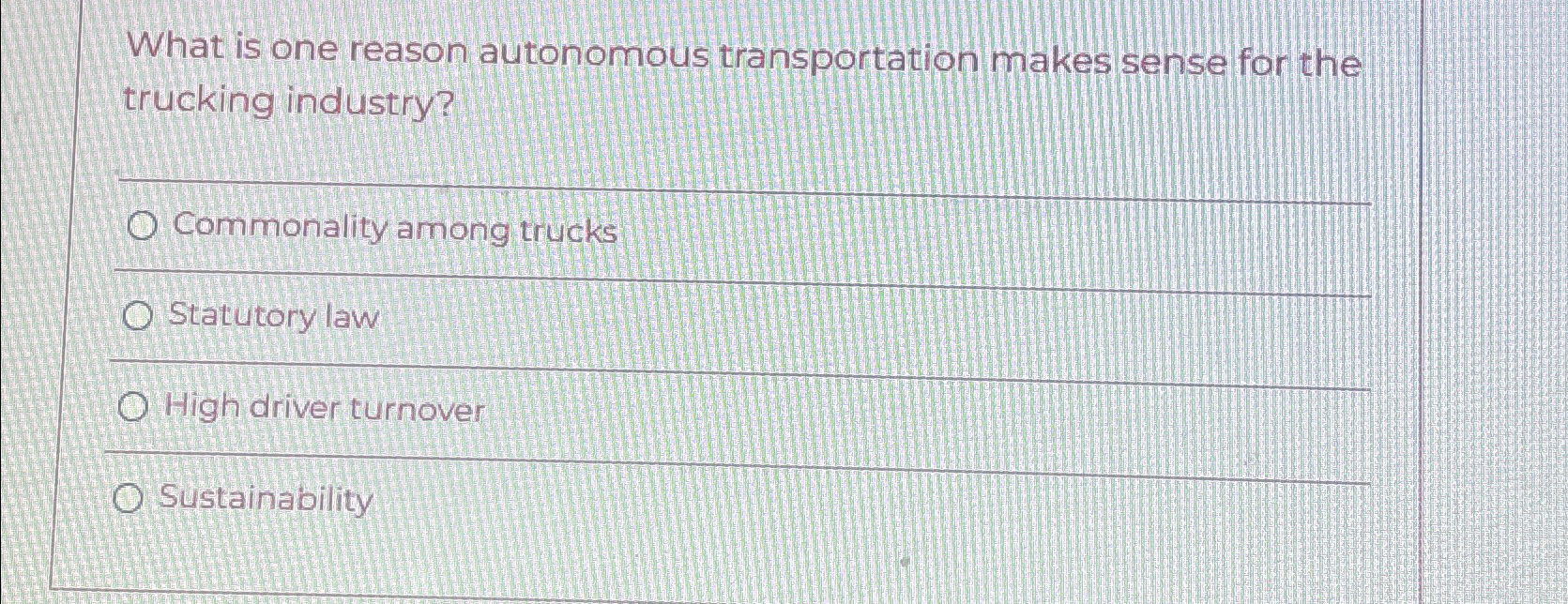 Solved What is one reason autonomous transportation makes | Chegg.com