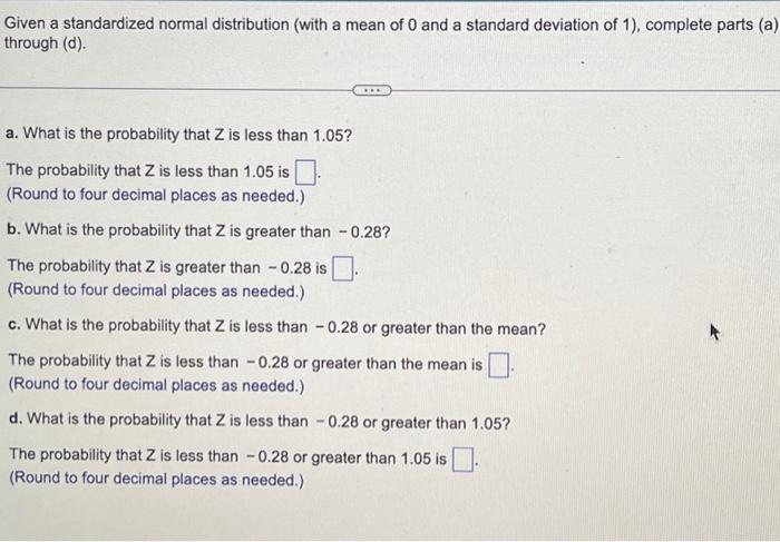 Solved Given a standardized normal distribution (with a mean | Chegg.com