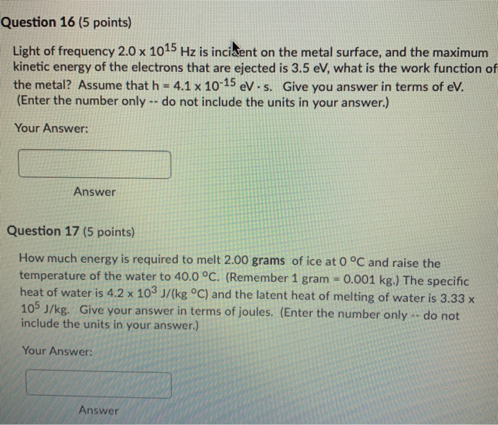 Solved Question 16 (5 points) Light of frequency 2.0 x 1015 | Chegg.com