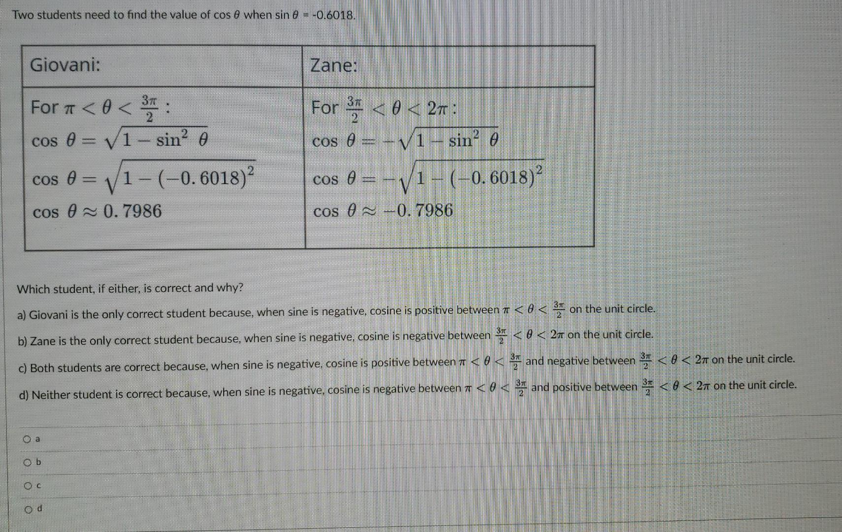 Solved Two students need to find the value of cos 0 when sin | Chegg.com