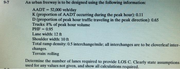Solved 9-7 An urban freeway is to be designed using the | Chegg.com