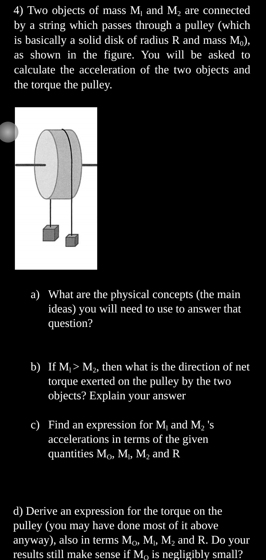 Solved 4) Two objects of mass M1 and M2 are connected by a | Chegg.com