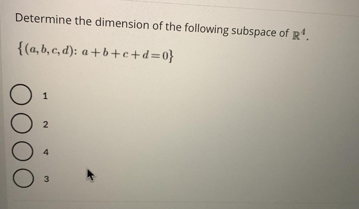 Solved Determine the dimension of the following subspace of | Chegg.com