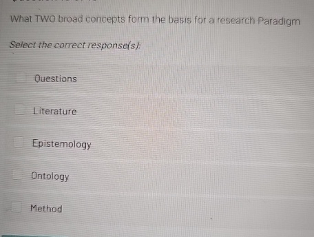 Solved What TWO broad concepts form the basis for a research | Chegg.com
