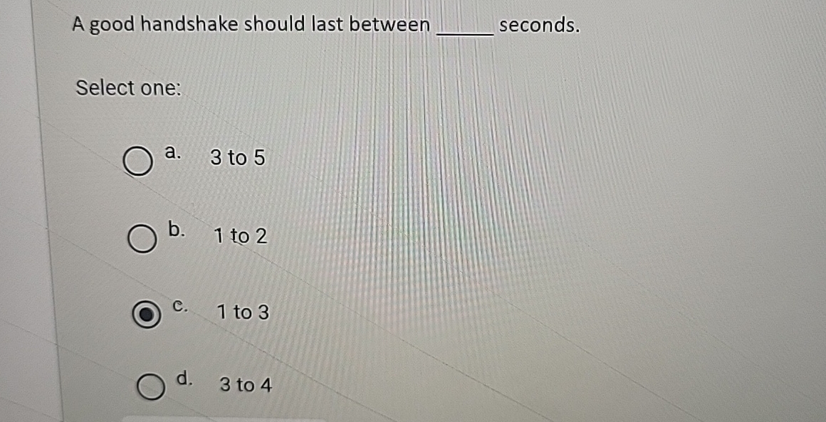 Solved A good handshake should last between q, | Chegg.com